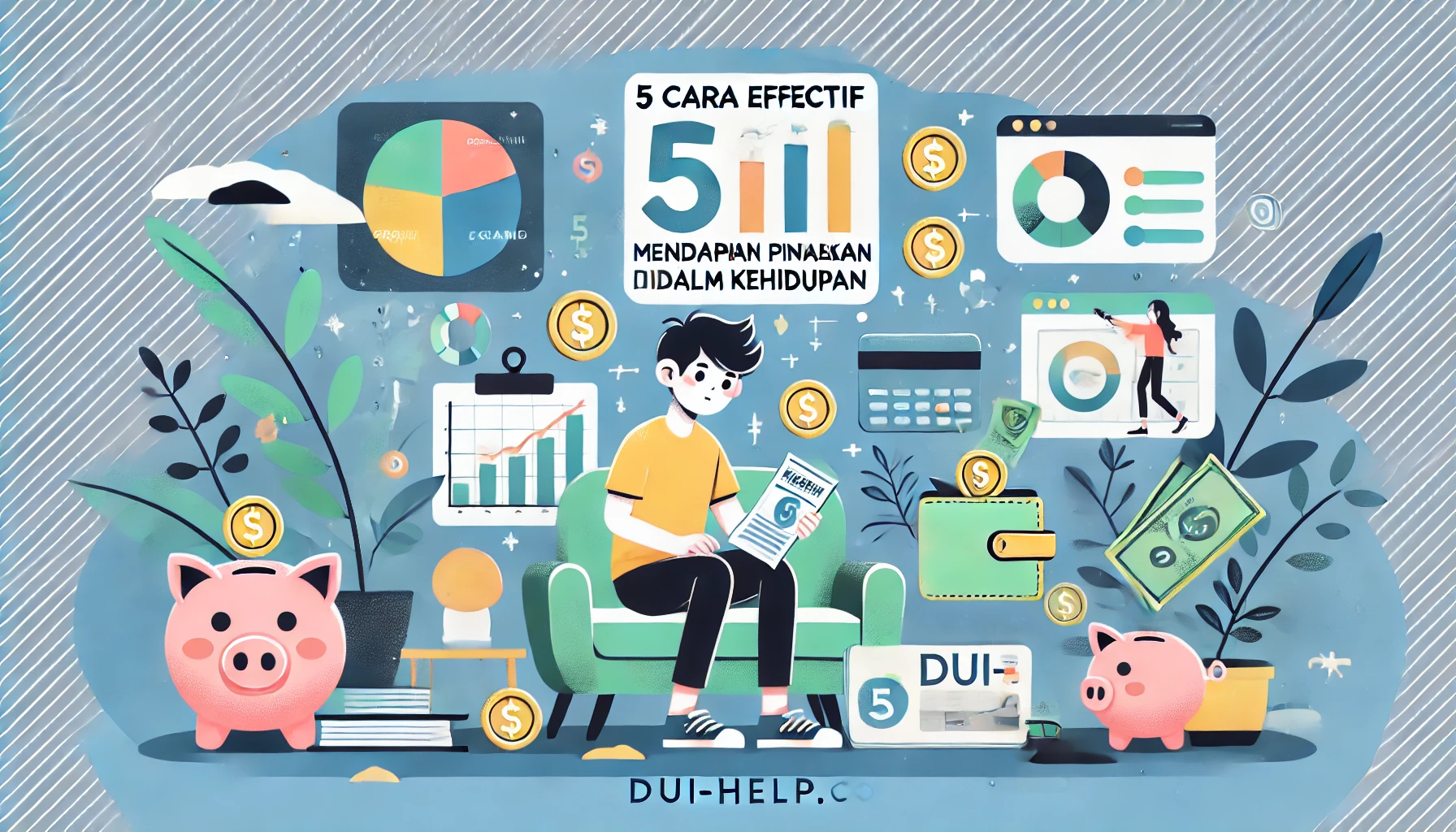 5 Cara Efektif Menerapkan Pendidikan Finansial Dalam Kehidupan – Dui-help
